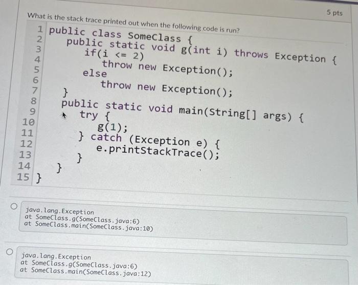 Solved What is the stack trace printed out when the | Chegg.com