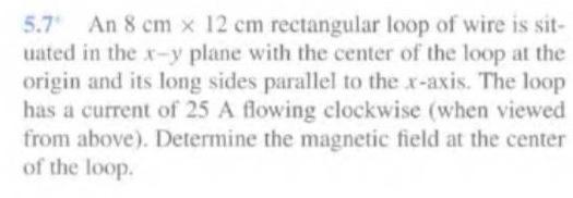 Solved 5.7. An 8 cm×12 cm rectangular loop of wire is | Chegg.com