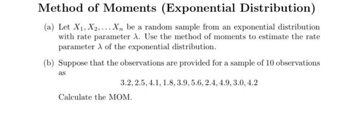 Solved Method of Moments (Exponential Distribution) (a) Let | Chegg.com