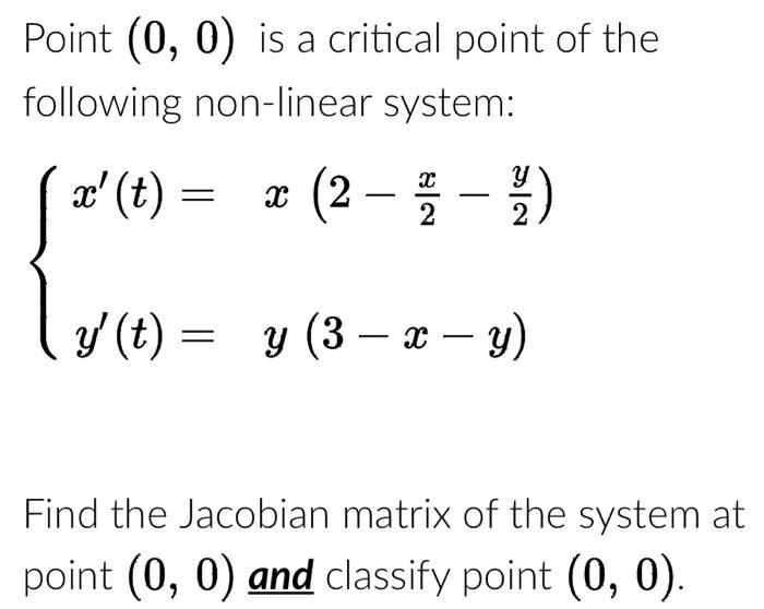 Solved Point (0,0) is a critical point of the following | Chegg.com