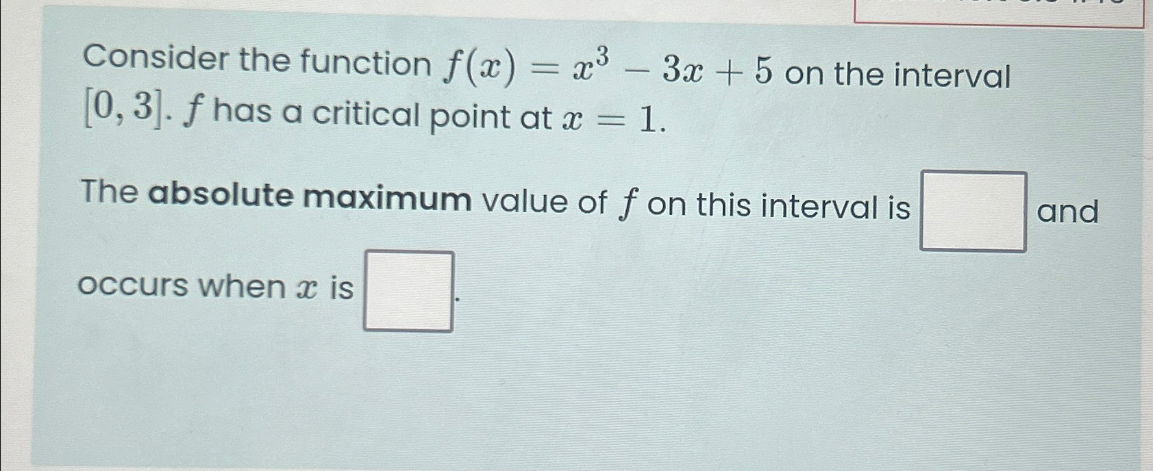 Solved Consider the function f(x)=x3-3x+5 ﻿on the interval | Chegg.com