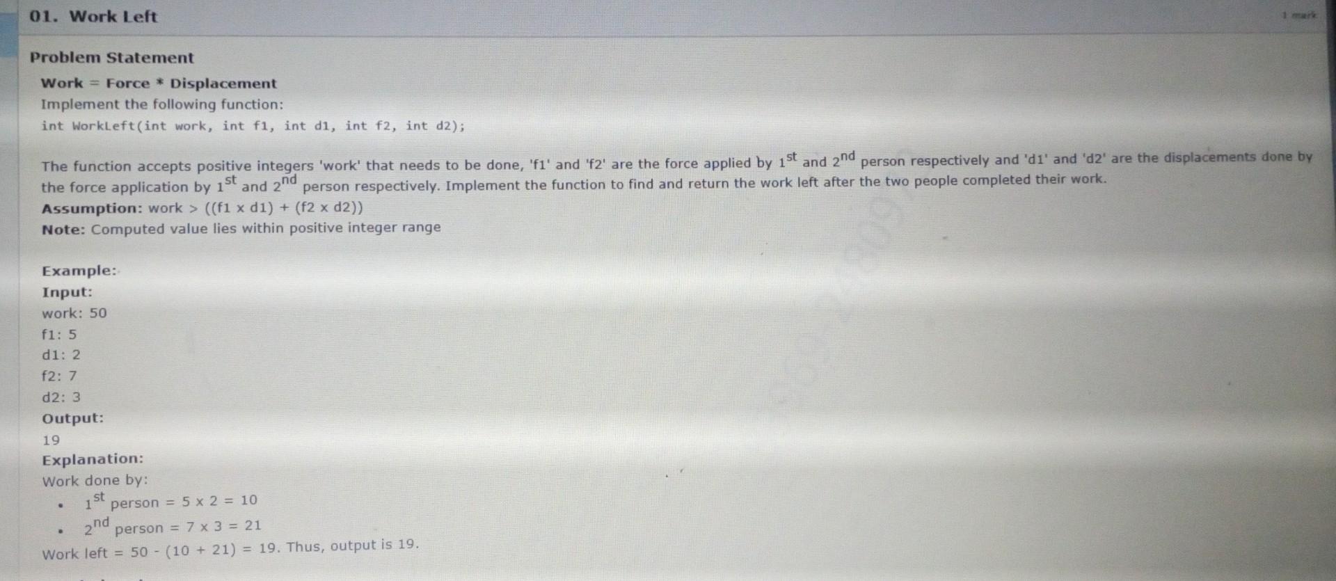 Solved Problem Statement Work = Force * Displacement | Chegg.com