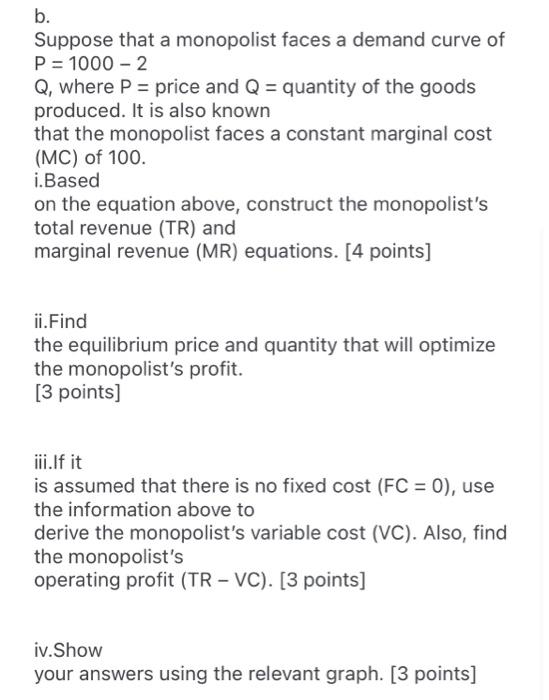 Solved b. Suppose that a monopolist faces a demand curve of | Chegg.com