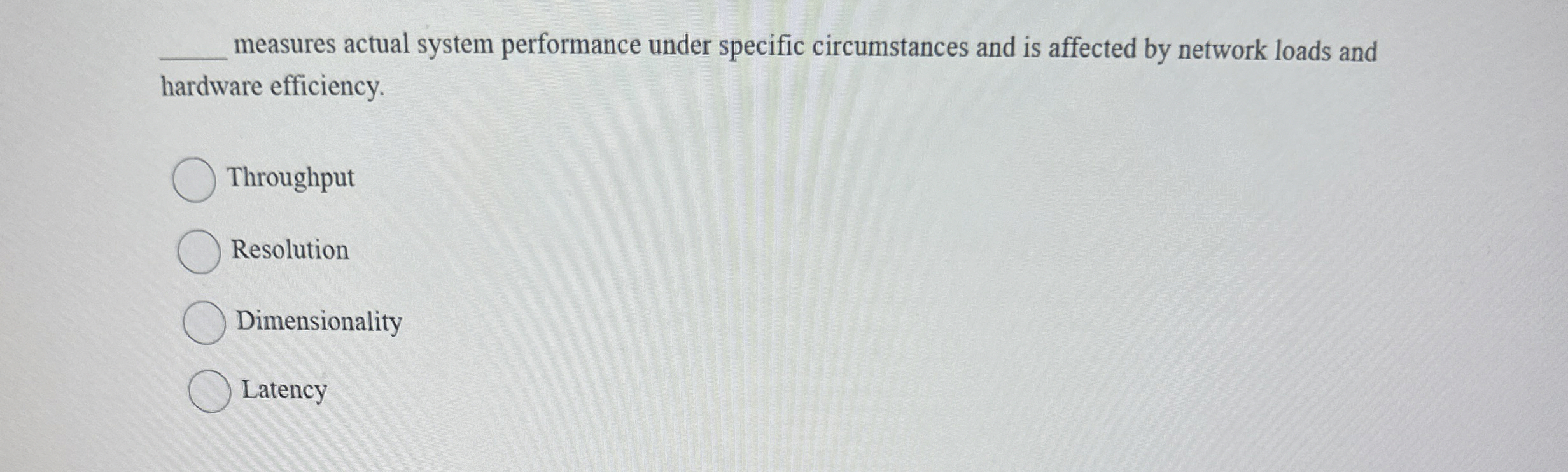 Solved measures actual system performance under specific | Chegg.com
