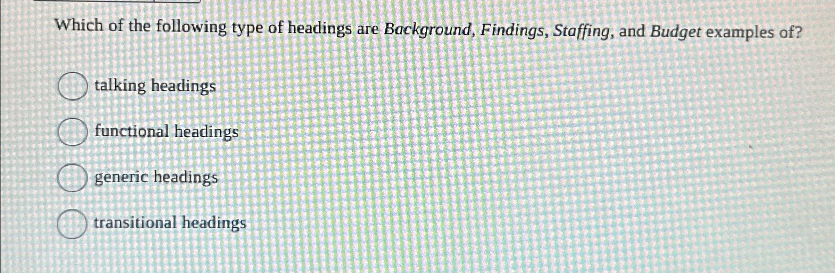 Solved Which of the following type of headings are | Chegg.com