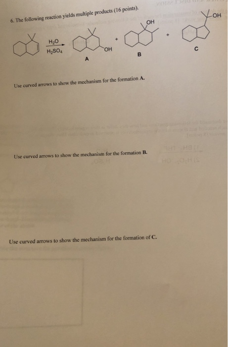 Solved уон 6. The following reaction yields multiple | Chegg.com