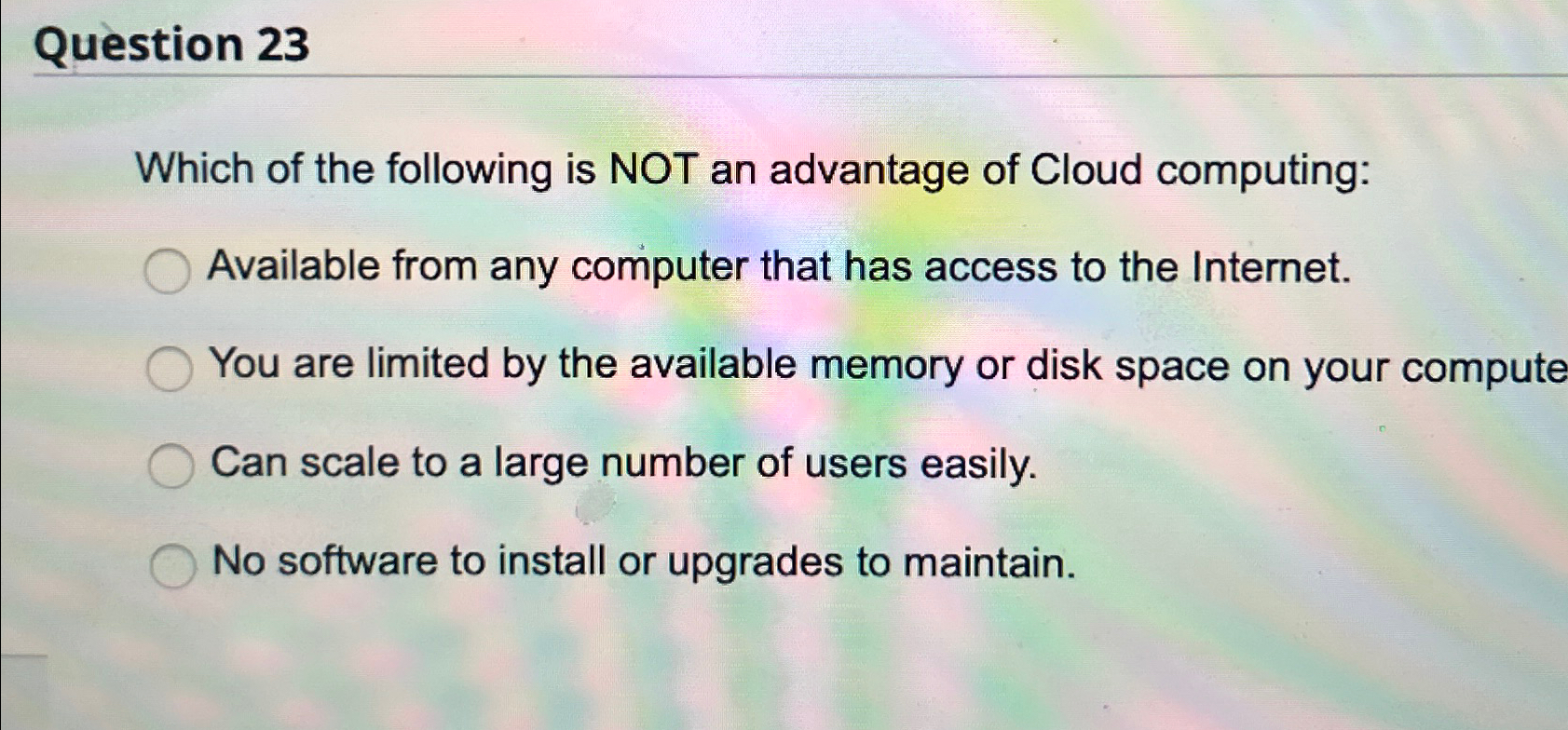 Solved Question 23Which of the following is NOT an advantage | Chegg.com