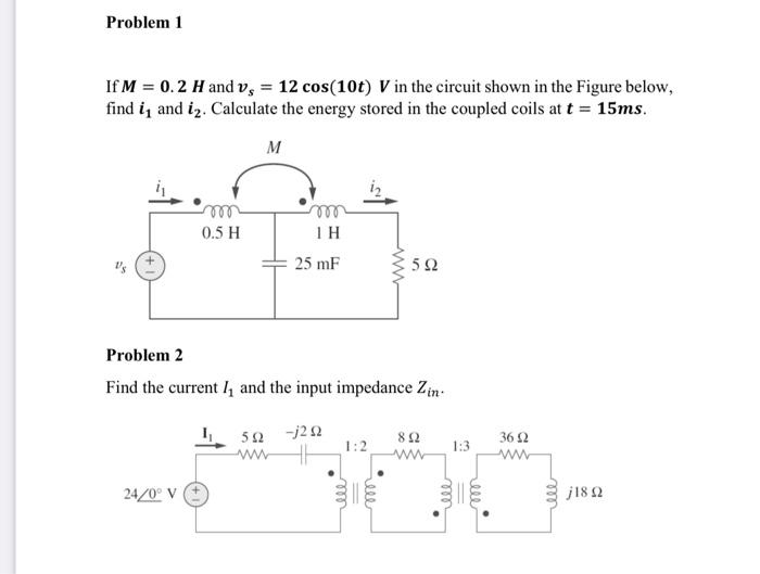 Solved If M=0.2H and vs=12cos(10t)V in the circuit shown in | Chegg.com