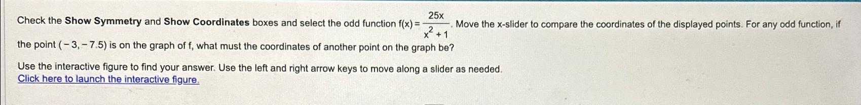 Solved Check the Show Symmetry and Show Coordinates boxes | Chegg.com