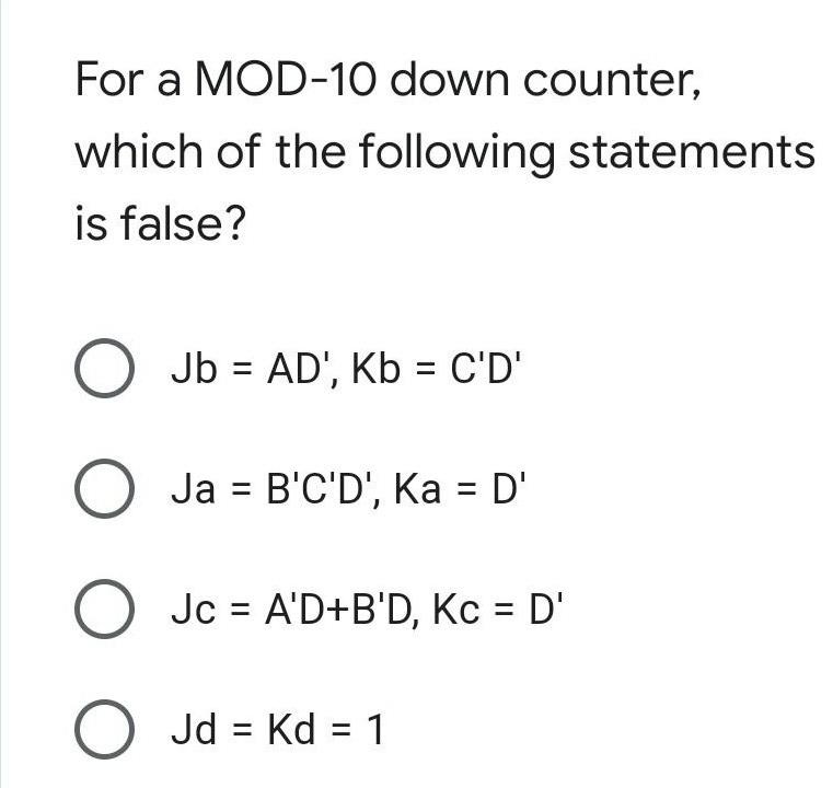 Solved For a MOD-10 down counter, which of the following | Chegg.com