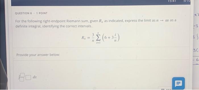 Solved QUESTION 6 - 1 POINT For the following right-endpoint | Chegg.com