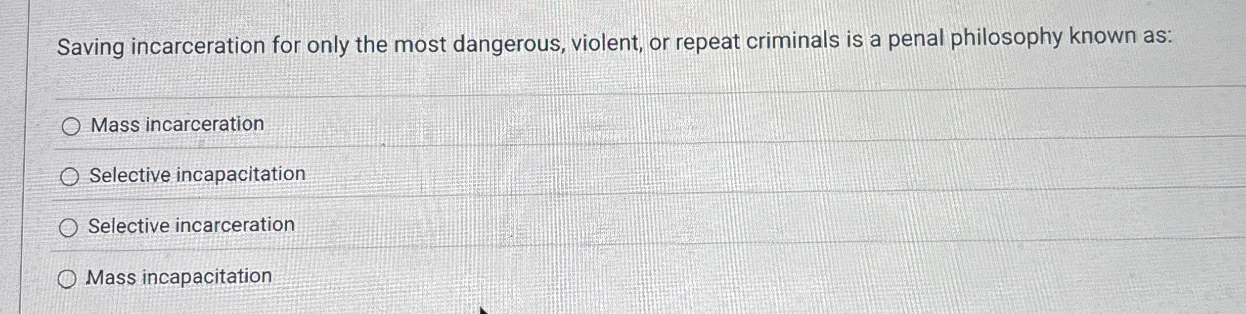 Solved Saving incarceration for only the most dangerous, | Chegg.com