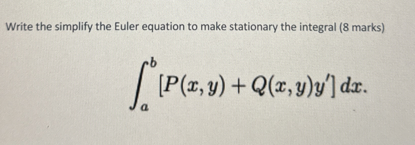 Solved Write the simplify the Euler equation to make | Chegg.com