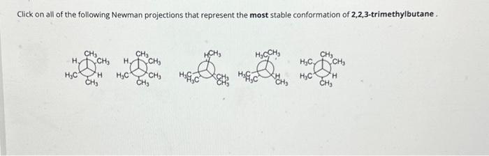 Solved Click on all of the following Newman projections that | Chegg.com