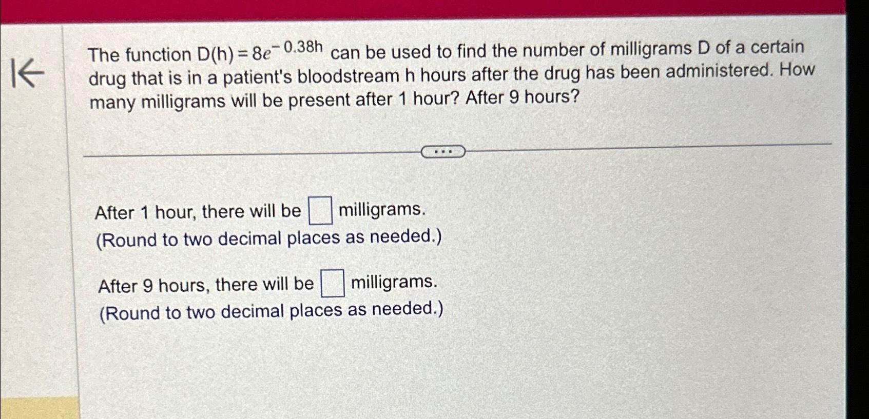 Solved The function D(h)=8e-0.38h ﻿can be used to find the | Chegg.com