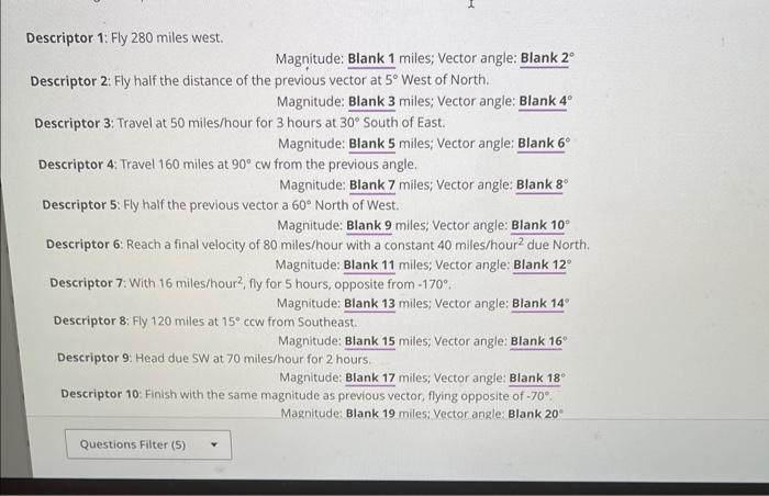 Solved Descriptor 1: Fly 280 miles west. Magnitude: Blank 1 | Chegg.com