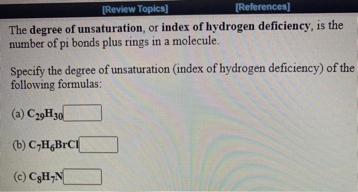 Solved The degree of unsaturation, or index of hydrogen | Chegg.com