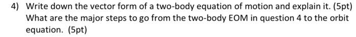 Solved 4) Write down the vector form of a two-body equation | Chegg.com