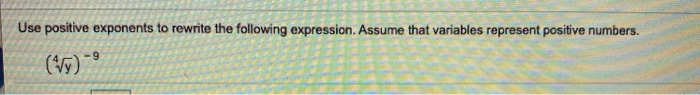 Solved Use positive exponents to rewrite the following | Chegg.com