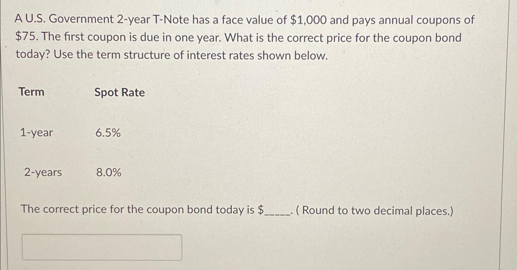 Solved A U.S. ﻿Government 2-year T-Note has a face value of | Chegg.com