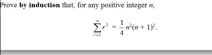 Solved Prove by induction that, for any positive integer n, | Chegg.com