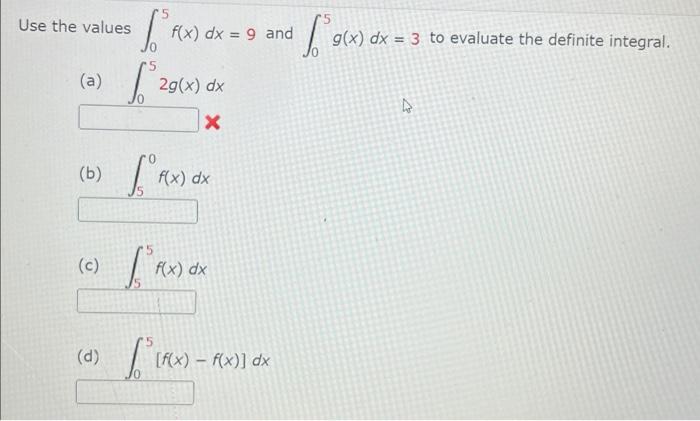 Solved Use the values ∫05f(x)dx=9 and ∫05g(x)dx=3 to | Chegg.com