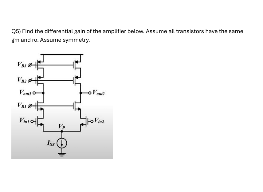 Q5) ﻿Find the differential gain of the amplifier | Chegg.com