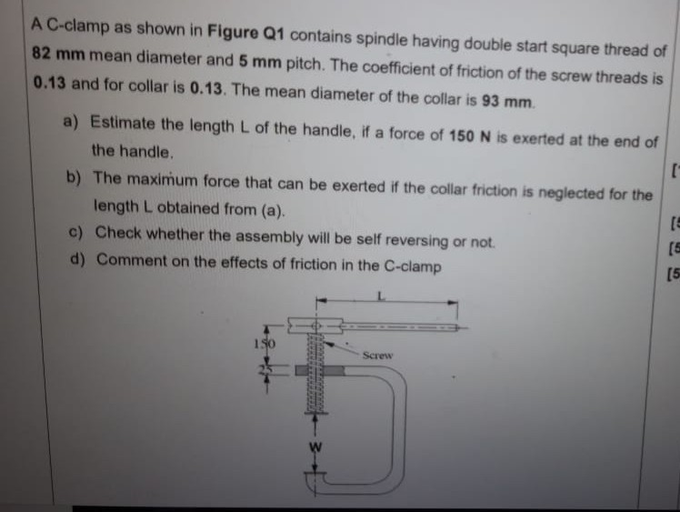 Solved A C-clamp as shown in Figure Q1 contains spindle | Chegg.com