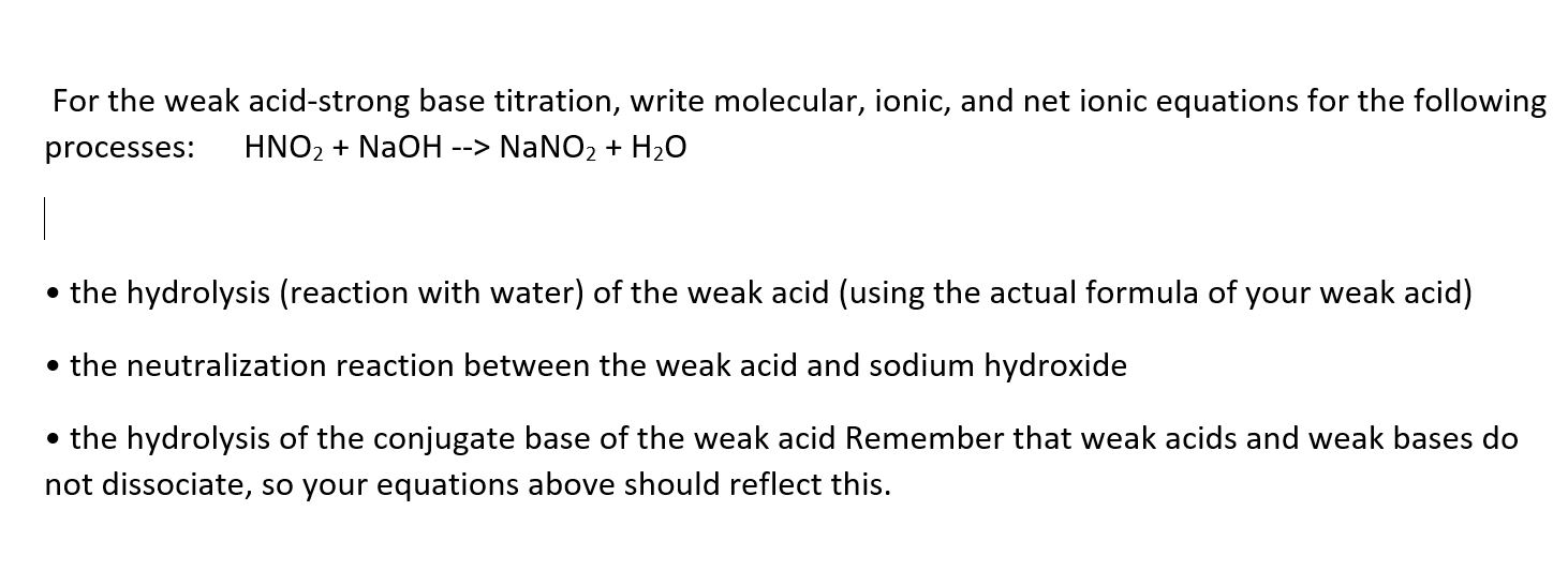 Solved For the weak acid-strong base titration, write | Chegg.com