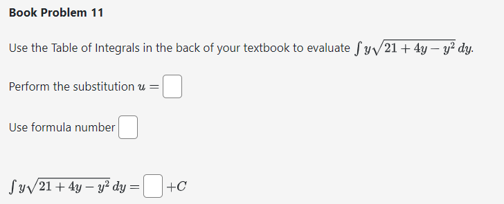 Book Problem 11Use the Table of Integrals in the back | Chegg.com