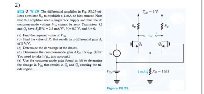 [Solved]: IIIII D '8.29 The differential amplifier in F