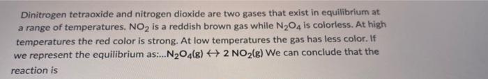 Solved Dinitrogen tetraoxide and nitrogen dioxide are two | Chegg.com