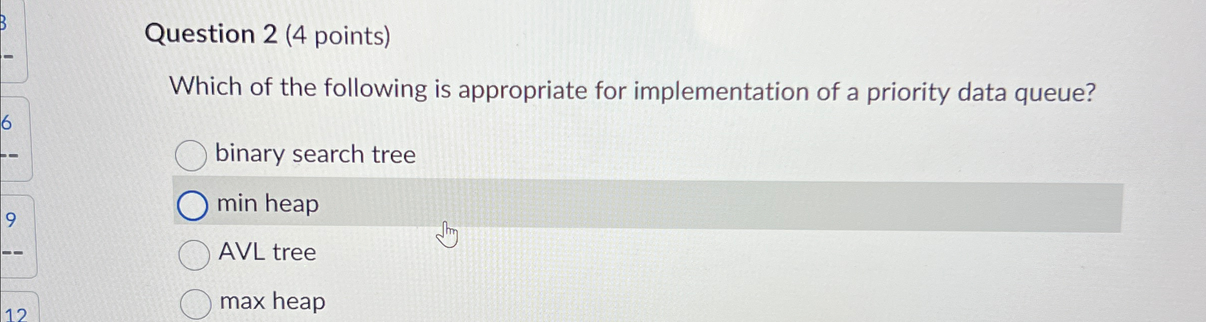 Solved Question 2 (4 ﻿points)Which of the following is | Chegg.com
