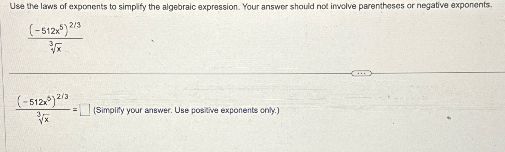 Solved Use the laws of exponents to simplify the algebraic | Chegg.com