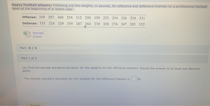 Solved Heavy football players: Following are the weights, in | Chegg.com