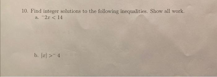 Solved 10. Find integer solutions to the following | Chegg.com