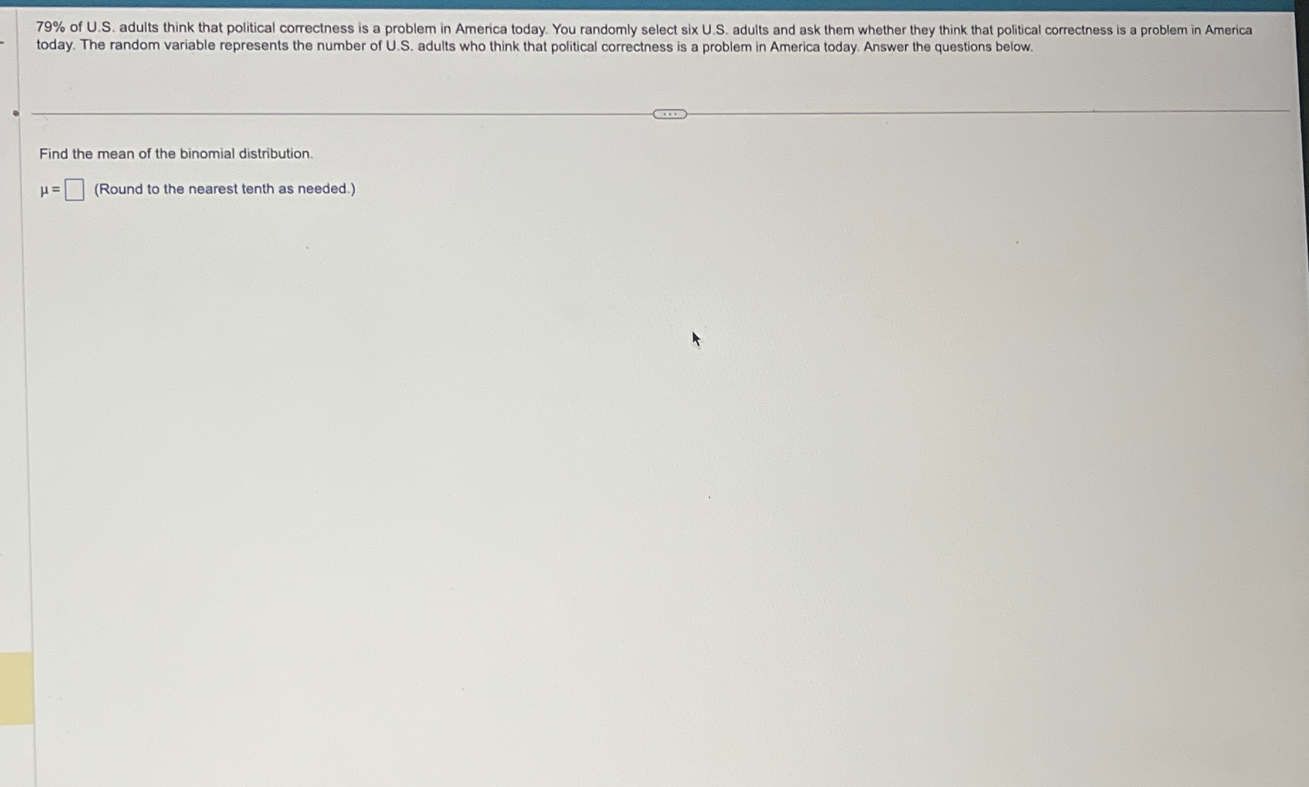Solved 79% ﻿of U.S. ﻿adults think that political correctness | Chegg.com