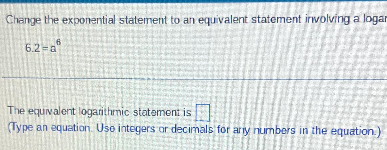 Solved Change the exponential statement to an equivalent | Chegg.com