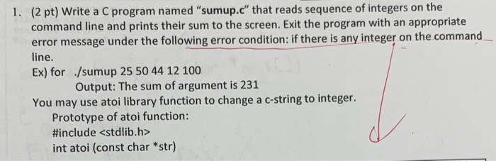 Solved 1. (2 pt) Write a C program named "sumup.c" that | Chegg.com