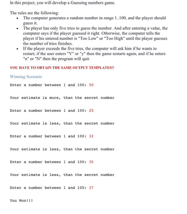 Solved In this project, you will develop a Guessing numbers | Chegg.com