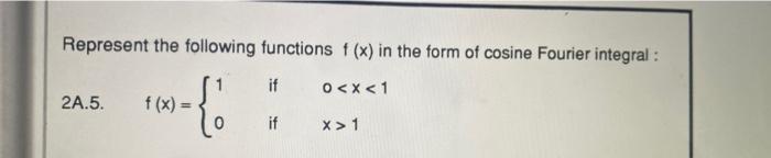 Solved Represent the following functions f (x) in the form | Chegg.com