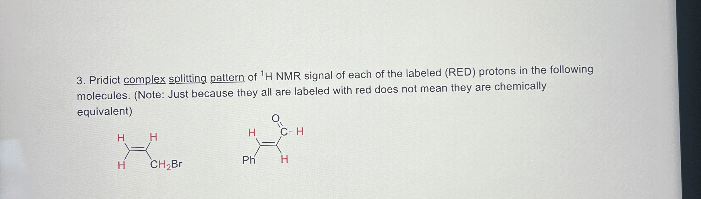 Solved Pridict complex splitting pattern of ?1H ﻿NMR signal | Chegg.com