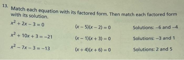 Solved 13. Match each equation with its factored form. Then | Chegg.com
