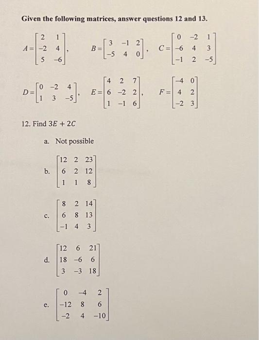 Solved Given the following matrices, answer questions 12 and | Chegg.com