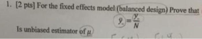 Solved 1. [ 2 pts] For the fixed effects model (balanced | Chegg.com