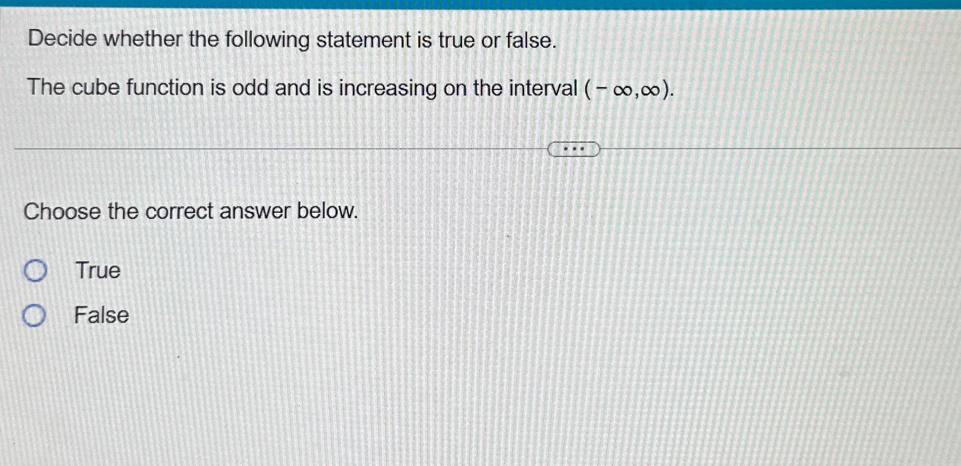Solved Decide whether the following statement is true or | Chegg.com