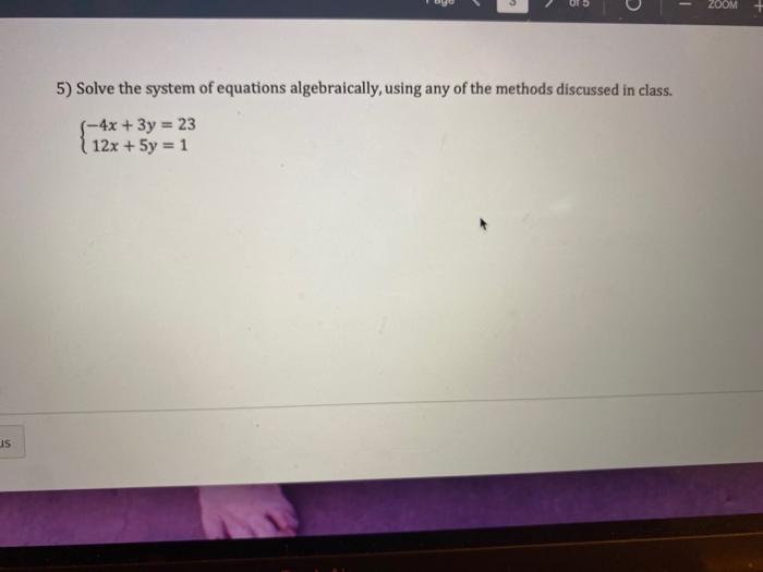 Solved ZOOM 5) Solve the system of equations algebraically, | Chegg.com