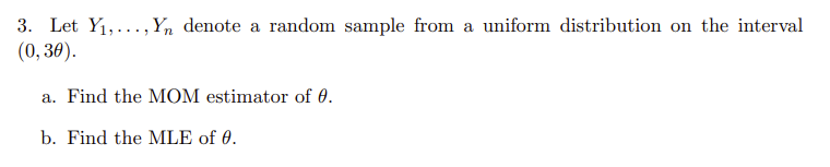 Solved Let Y1,dots,Yn ﻿denote a random sample from a uniform | Chegg.com