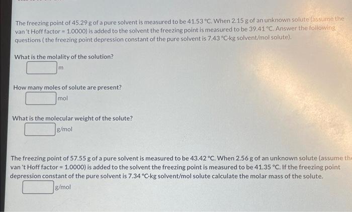 Solved The freezing point of 45.29 g of a pure solvent is | Chegg.com