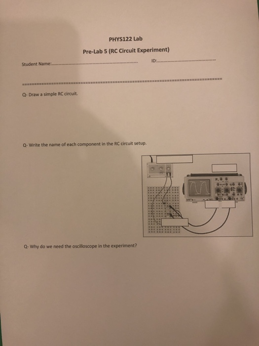 Solved PHYS122 Lab Pre-Lab 5 (RC Circuit Experiment) Student | Chegg.com